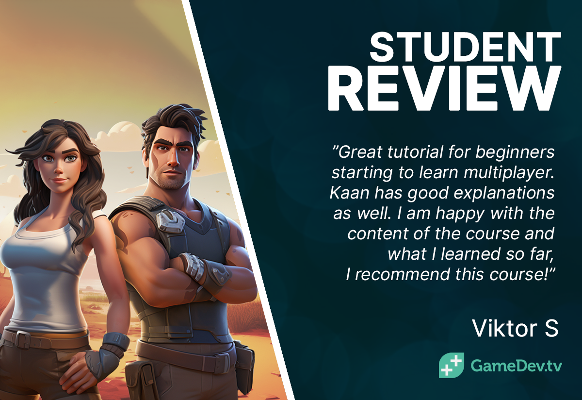 "Great Tutorial" - Game Dev Daily - By GameDevTV
